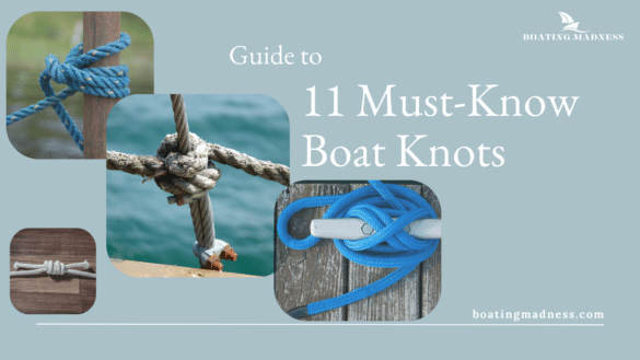 11 Basic Boating Knots for Beginners