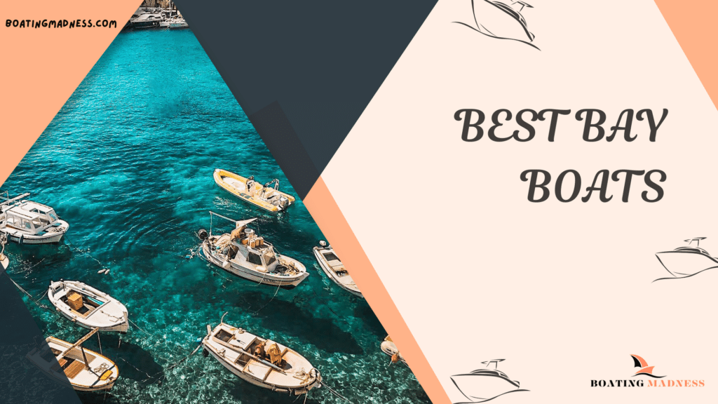10 Best Bay Boats You Could Choose