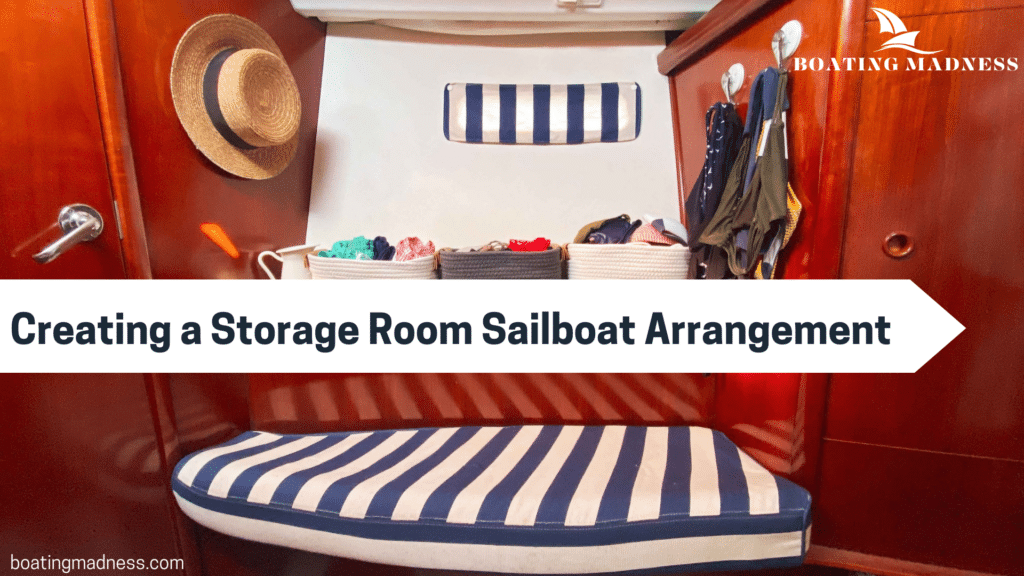 How to Create a Storage Room Sail Boat Arrangement